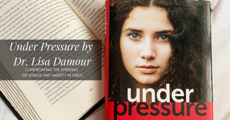 Under Pressure by Dr. Lisa Damour - Book Review - Jennifer Bairos